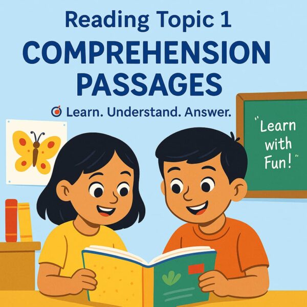 Reading Topic 1 – Comprehension Passages | Learn. Understand.